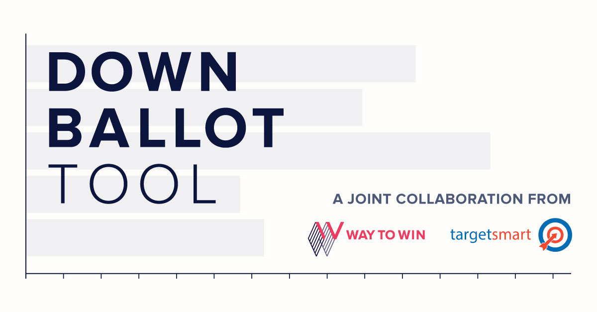 The Way To Win Down Ballot